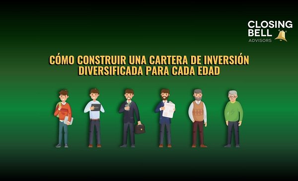 Cómo construir una cartera de inversión diversificada para cada edad ...