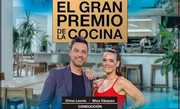 Vuelve El Gran Premio de la Cocina con el Chino Leunis y Mica Vázquez: cuándo se estrena ...